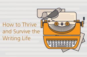 How to Thrive and Survive the Writing Life – Spokane County Library ...