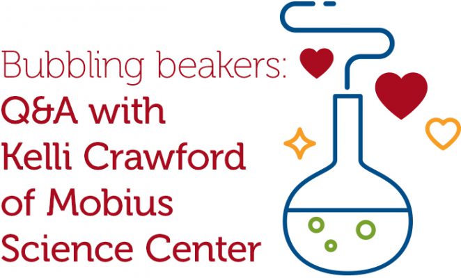 Bubbling beakers: Q&A with Kelli Crawford of Mobius Science Center ...