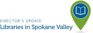 Director’s Update: Libraries in Spokane Valley – Spokane County Library ...